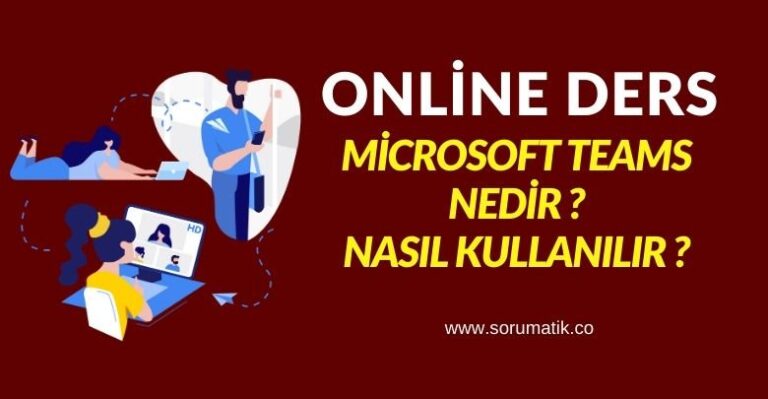 Microsoft Teams Nedir - Teams Nasıl Kullanılır 2020 | Sorumatik Blog Microsoft Teams Nedir - Teams Nasıl Kullanılır 2020 | Sorumatik Blog